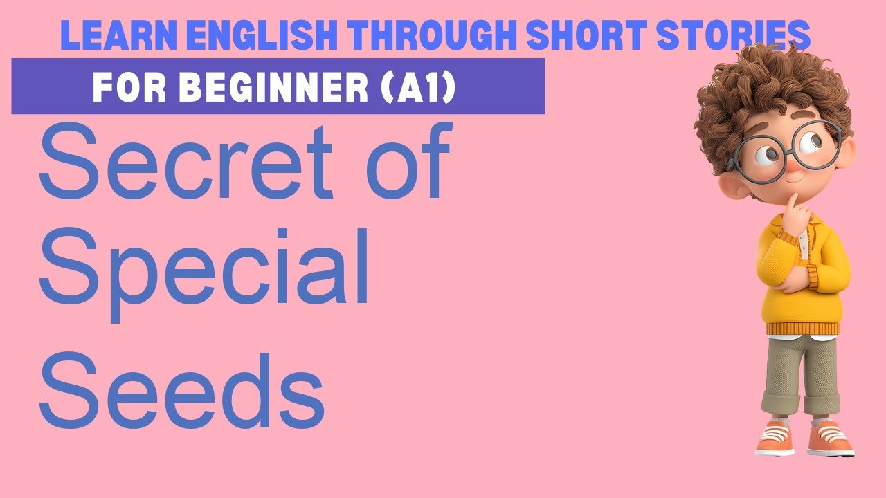 Learn English A1 with the story “Secret of Special Seeds” | English ...