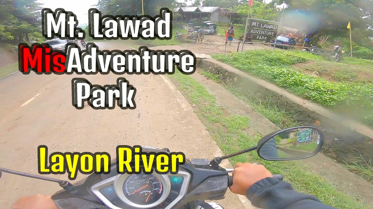 Mt. Lawad Adventure Park | Layon River | DRT | - YouTube
