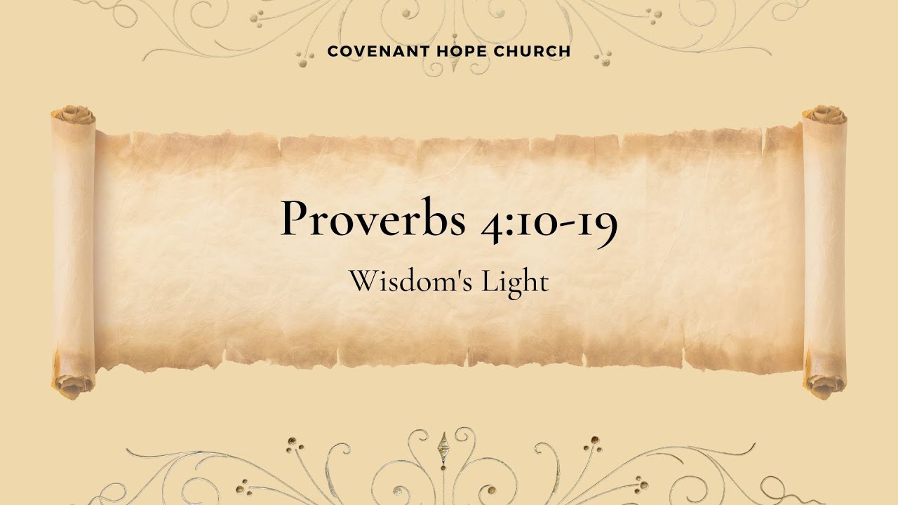 Wisdom's Light - Proverbs 4:10-19 - YouTube