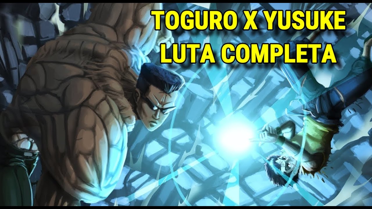 Yusuke Urameshi Vs Toguro Ototo (Luta completa) - YouTube