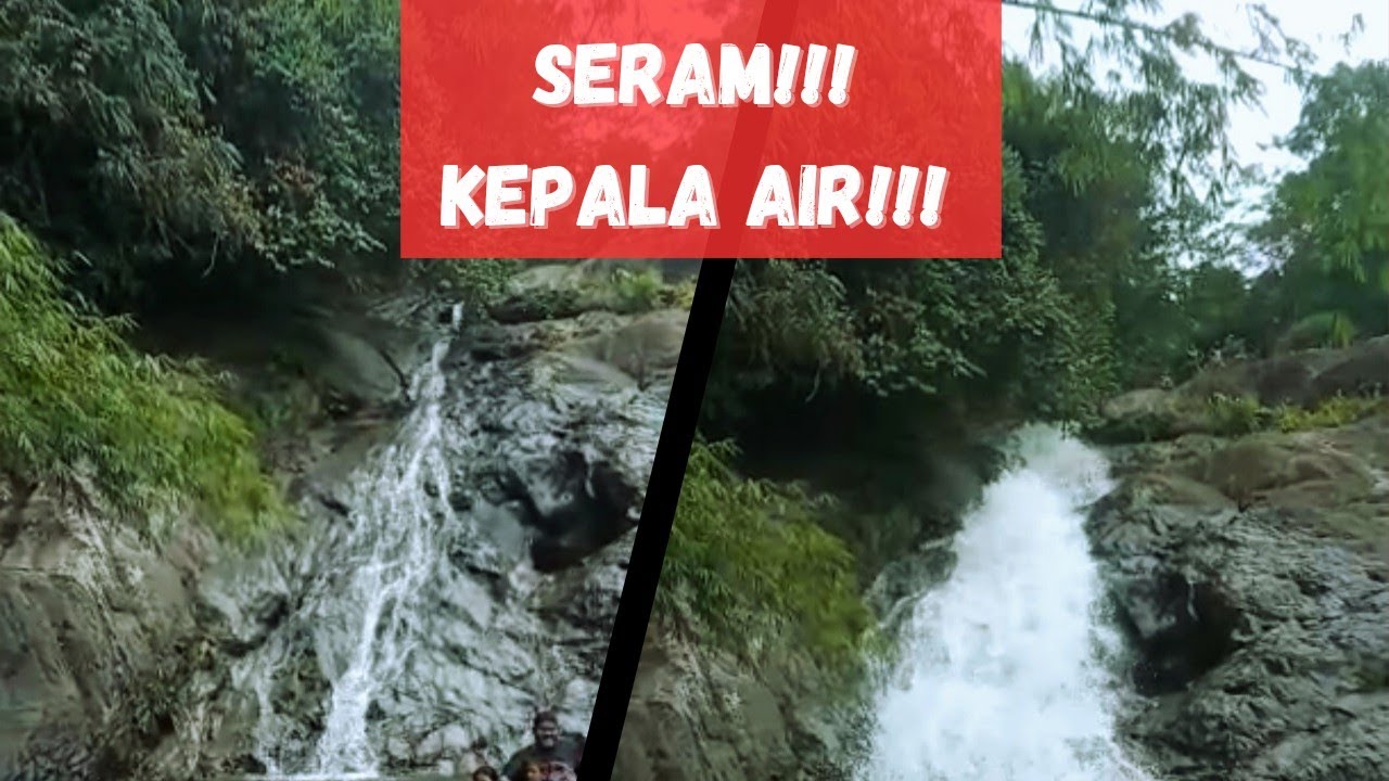 Fenomena Alam : Kepala Air?#kepalaair#airterjun#sungai#bahaya# ...