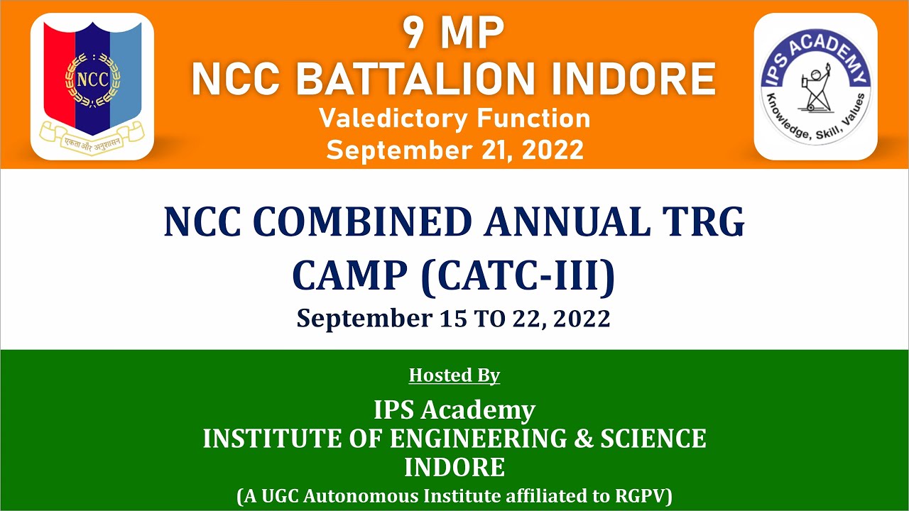 IES - IPS Academy is organizing the Valedictory Function of NCC ...