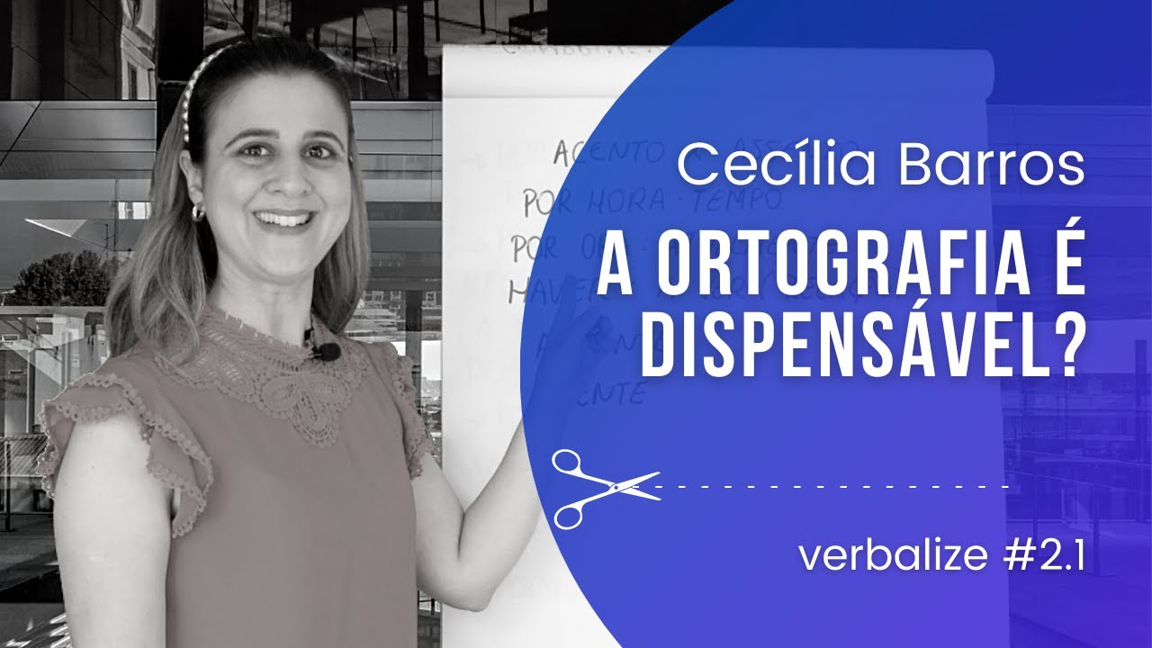 VERBALIZE #2.1 - A IMPORTÂNCIA DA ORTOGRAFIA - YouTube