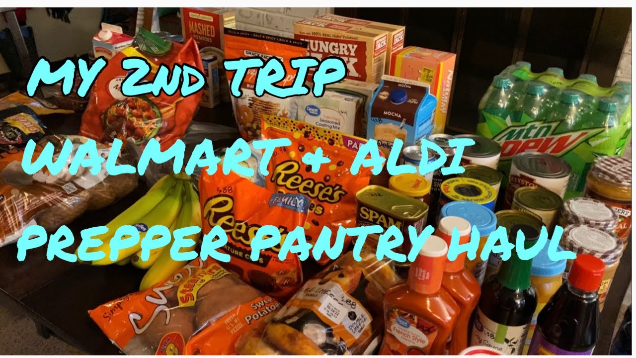 WALMART & ALDI HAUL MY 2nd TRIP THIS WEEK STOCK UP YOUR PREPPER PANTRY ...