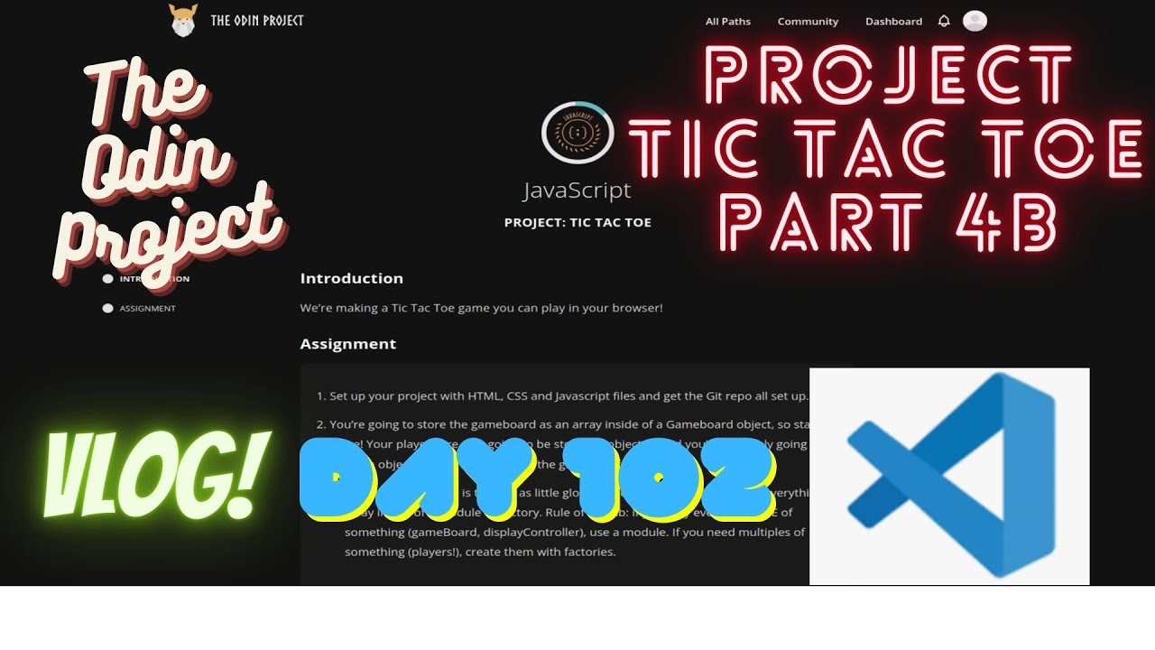 The Odin Project Vlog Day 102 Coding For Beginners Javascript Project Tic Tac Toe Part 4b