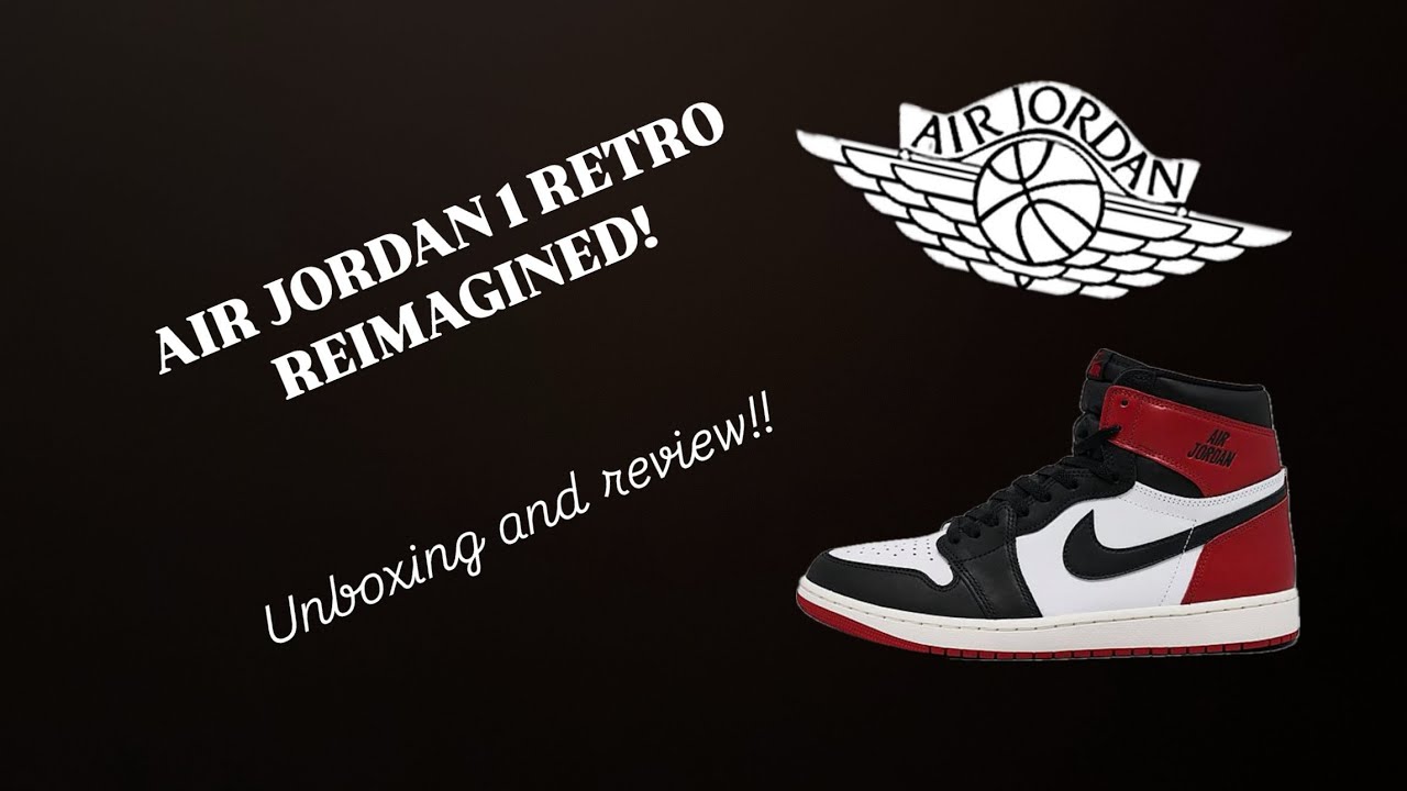 AIR JORDAN 1 RETRO REIMAGINED UNBOXING AND REVIEW! - YouTube