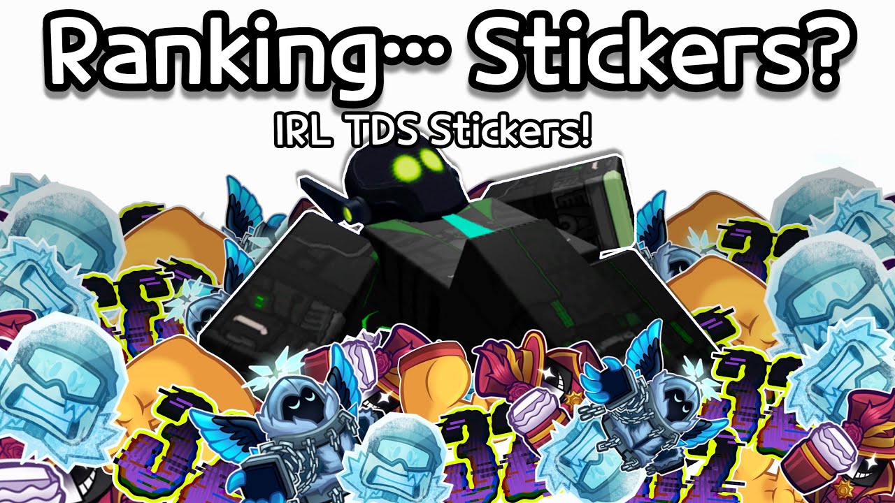 Ranking Every Single Sticker in TDS + IRL TDS Stickers! | TDS - YouTube