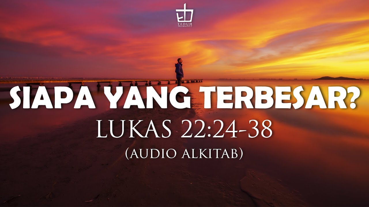 Lukas 22:24-38 (BIMK) - Audio Alkitab - YouTube