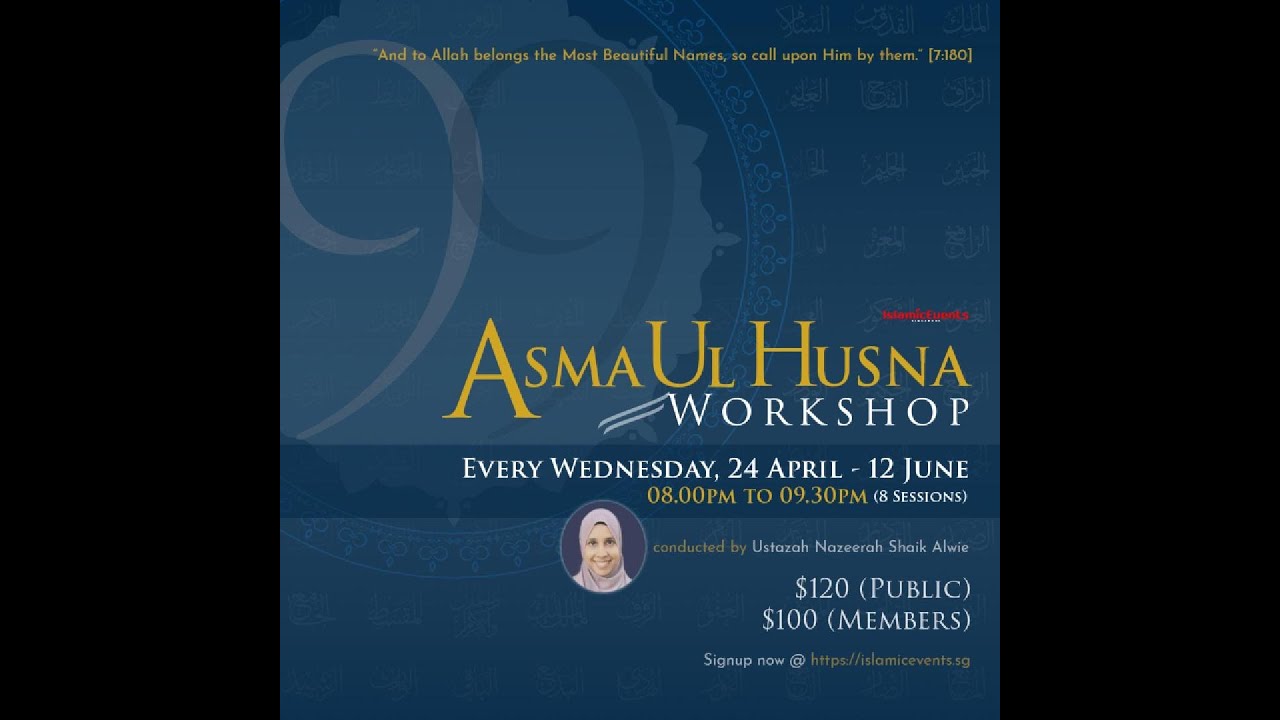 Asma Ul Husna Workshop Preview by Ustazah Nazeerah Shaik Alwie - YouTube