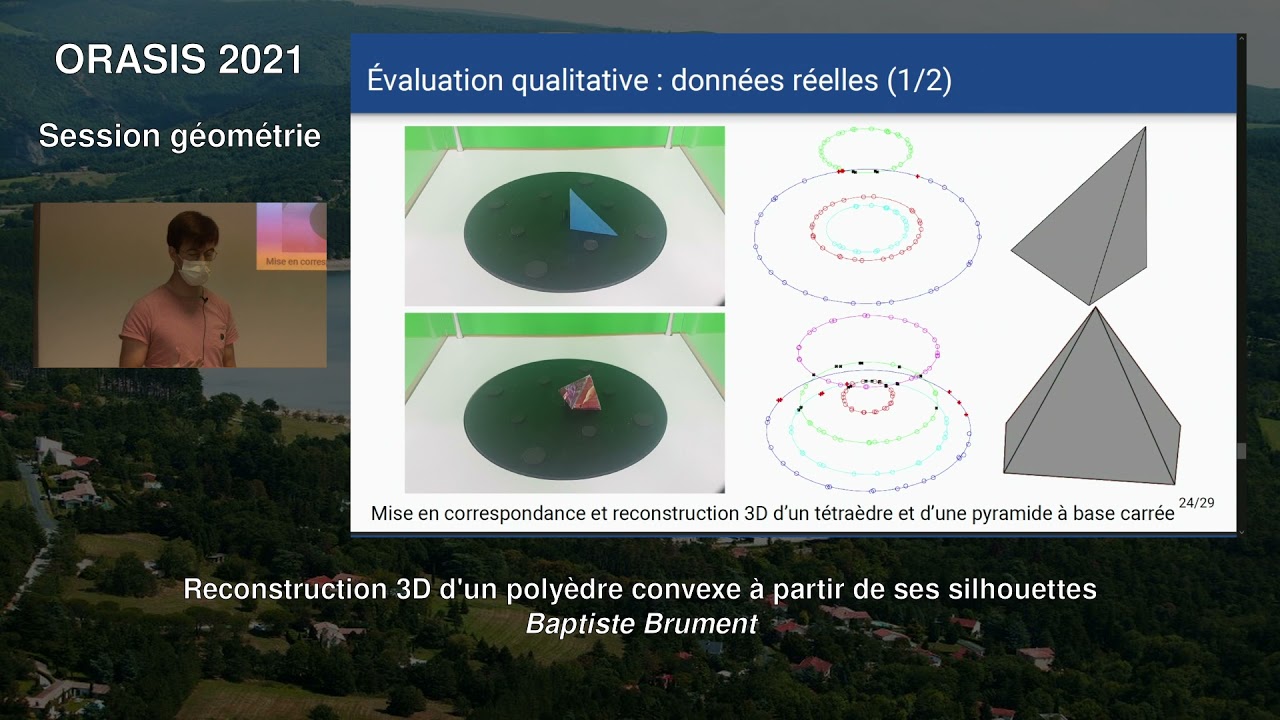 ORASIS 21 - Baptiste Brument - Reconstruction 3D d'un polyèdre convexe à partir de ses ...