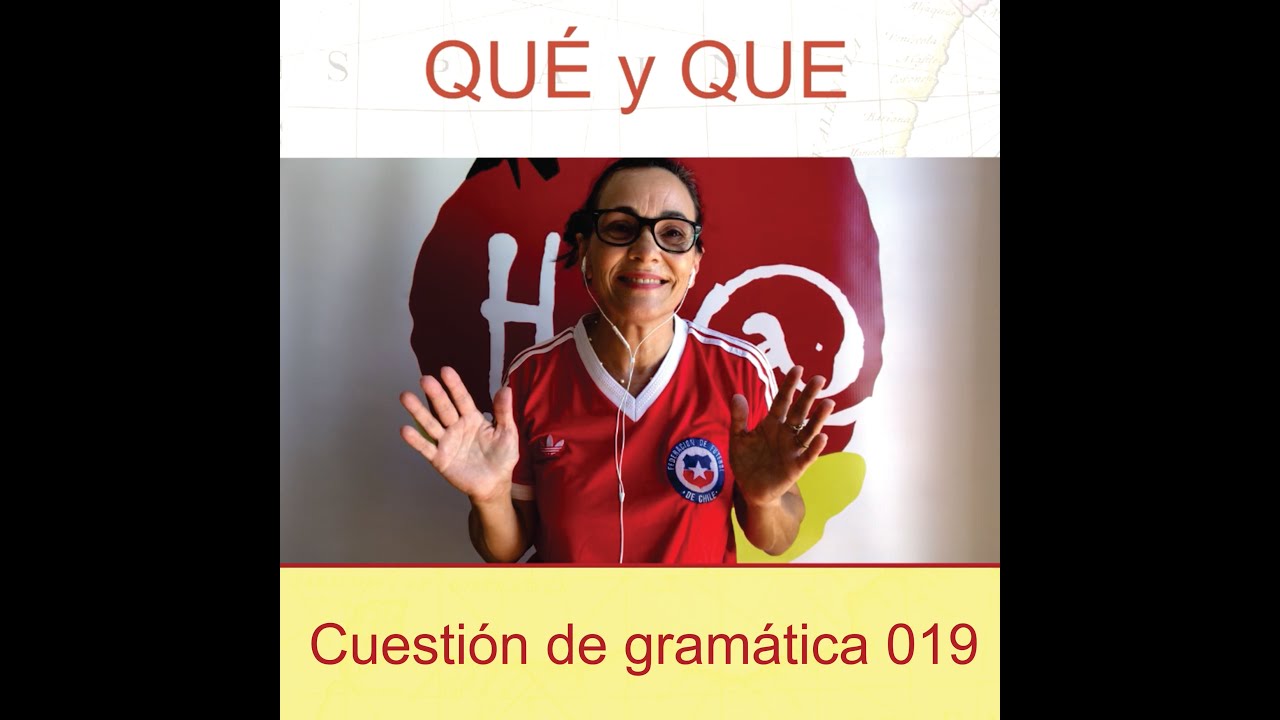 QUÉ Y QUE - Diferencias en la pronunciación y en los significados - YouTube