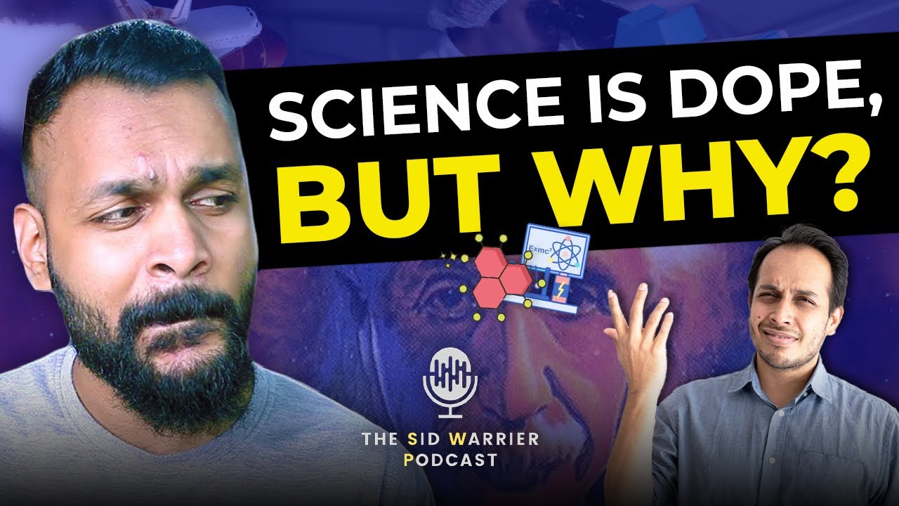 In conversation with @scienceisdope | The Sid Warrier Podcast - YouTube