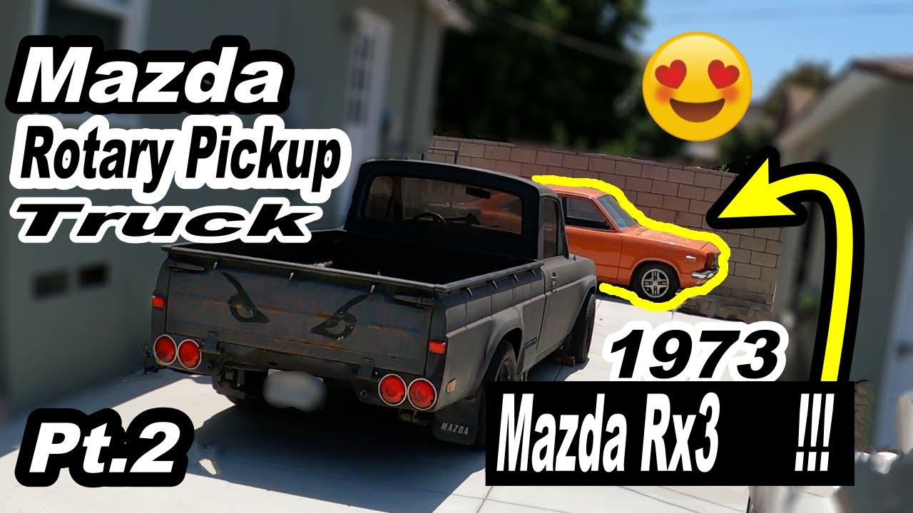 Mazda Rx3 & Mazda Rotary Pickup Truck - YouTube