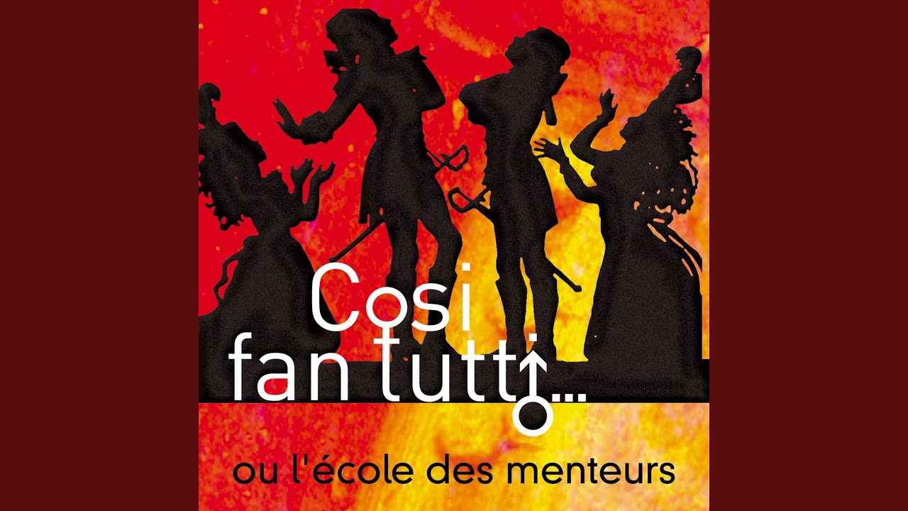 Cosi fan tutti, Acte II, Scènes 12 et 13 - YouTube