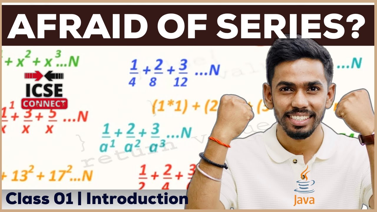 Series In Java Series Computer Class 10 Icse By Prateik Sir Icse Connect Youtube 4269