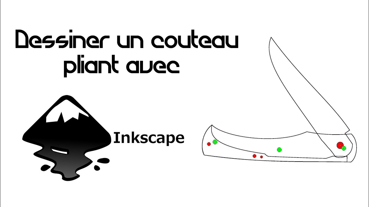 Comment dessiner un couteau pliant avec Inkscape + PLAN GRATUIT - YouTube