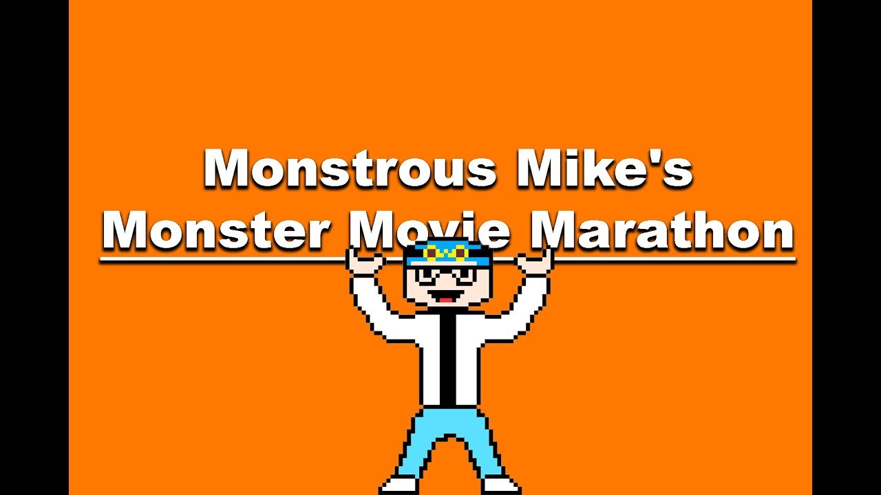 Monstrous Mike's Monster Movie Marathon - YouTube