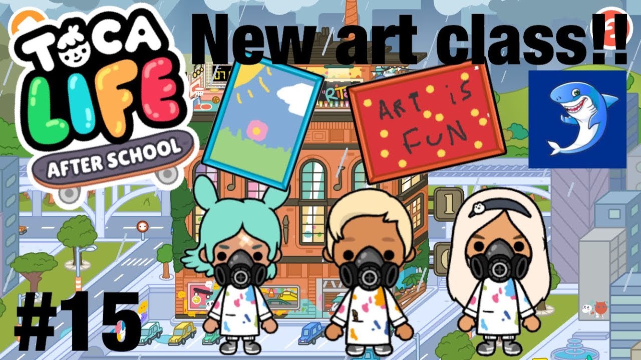 Toca life after school | New Art Class!! #15 - YouTube