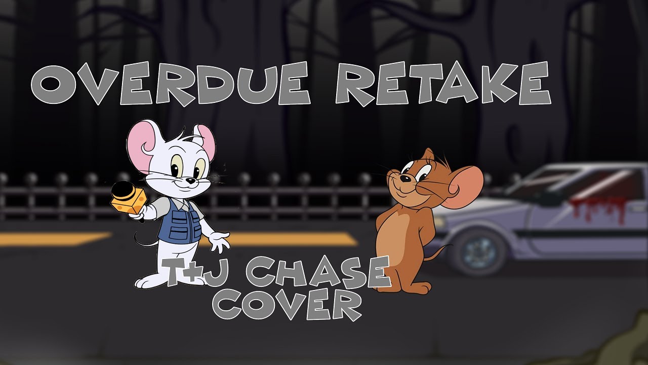 [FNF] Outdate Retake (Overdue Retake T&J Chase Cover) - YouTube