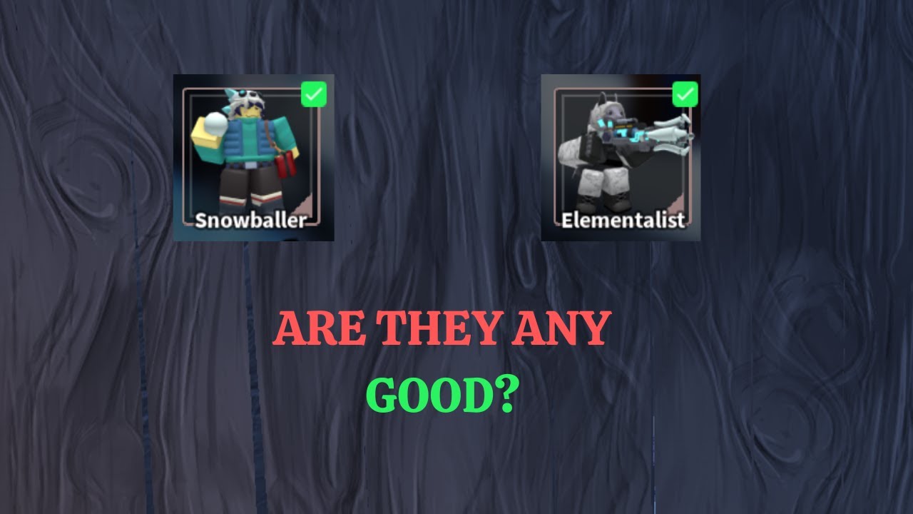 NEW ️ SNOWBALLER ️ & 🔥 ELEMENTALIST 🧊 TOWER | Roblox TDS - YouTube