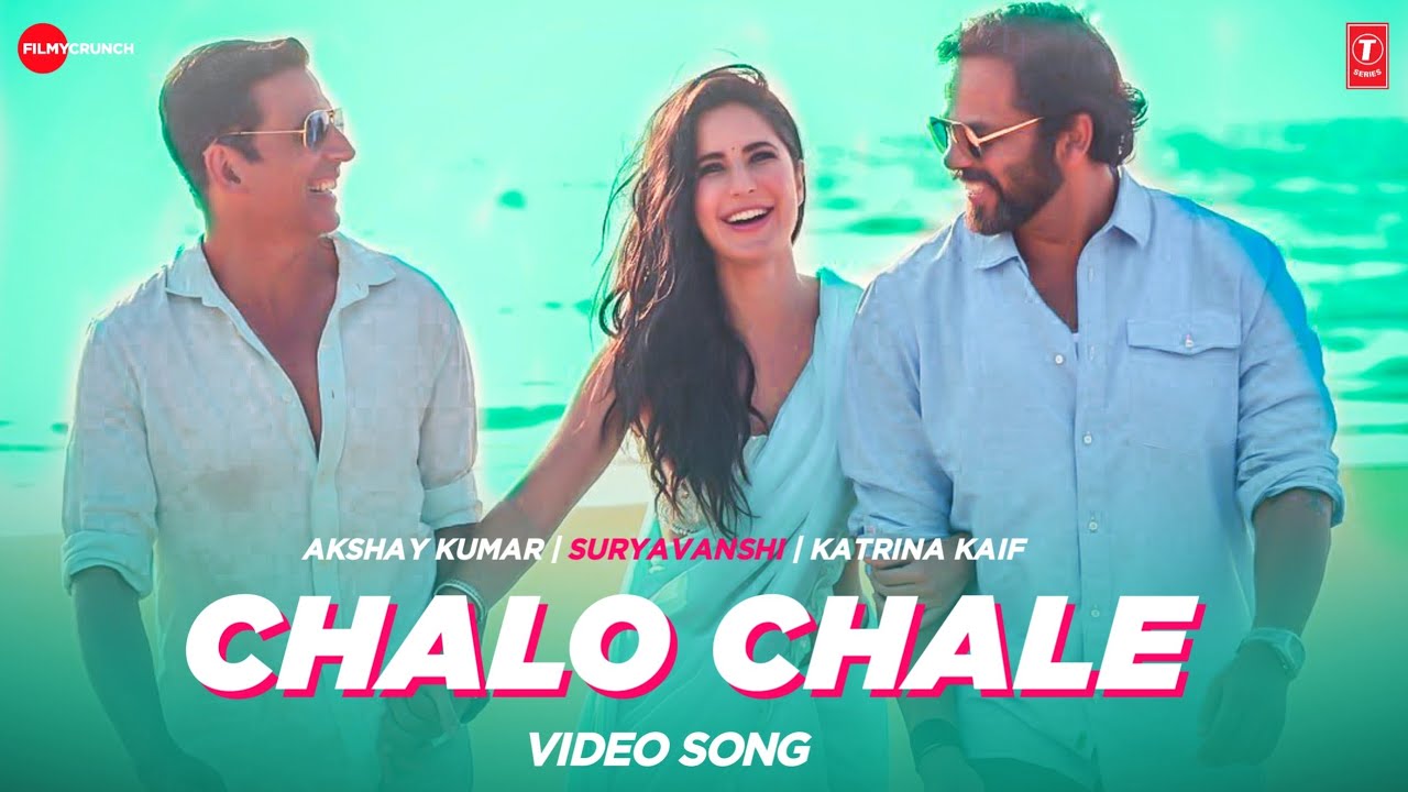 Chalo Chale Video Song | Suryavanshi | Akshay Kumar, Katrina Kaif ...