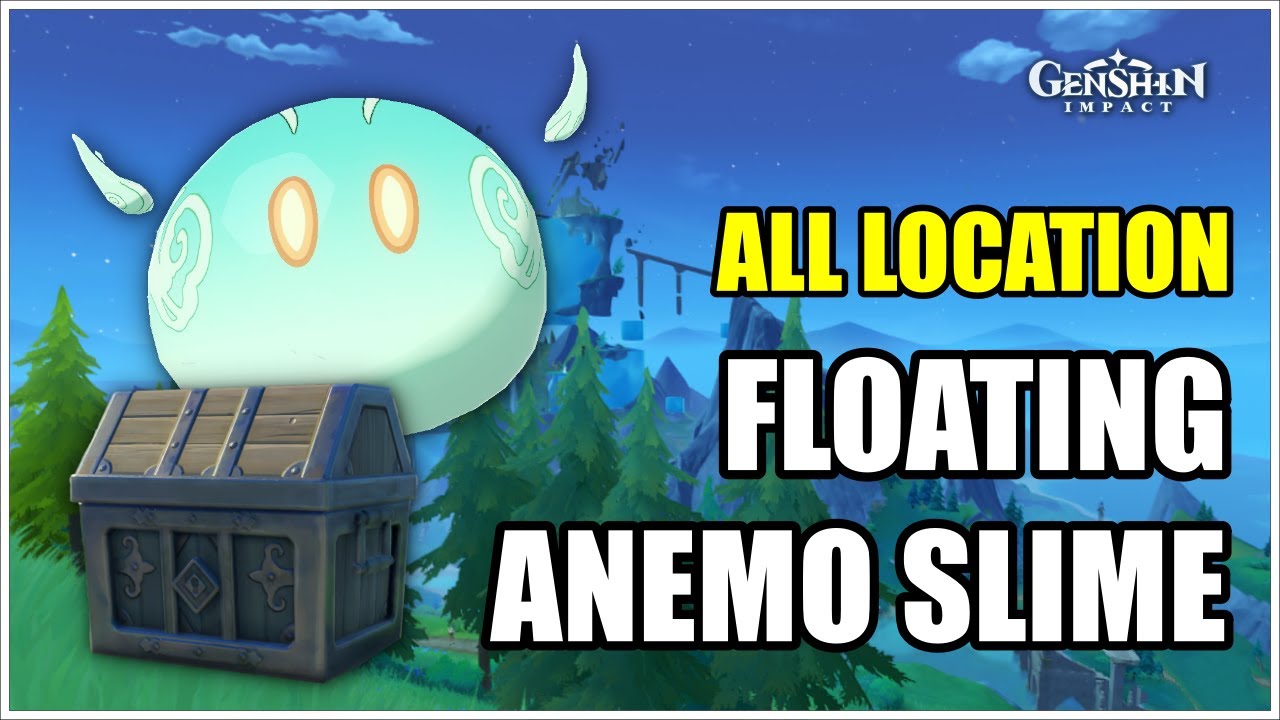 All Location Floating Anemo Slime, Hidden Chest - Genshin Impact V4.1 ...