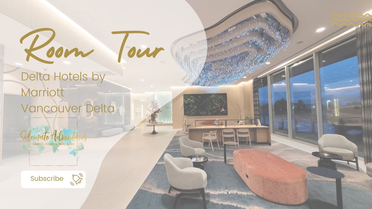 Delta Hotels by Marriott Vancouver Delta 4K ROOM TOUR - YouTube