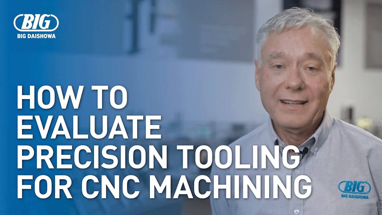 How to Evaluate Precision Tooling for CNC Machining - YouTube