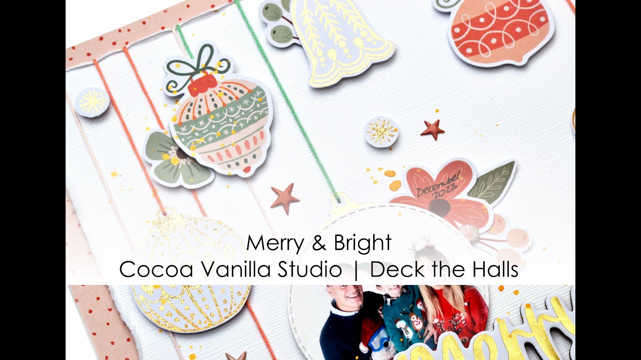 Merry & Bright | Cocoa Vanilla Studio | Deck the Halls - YouTube