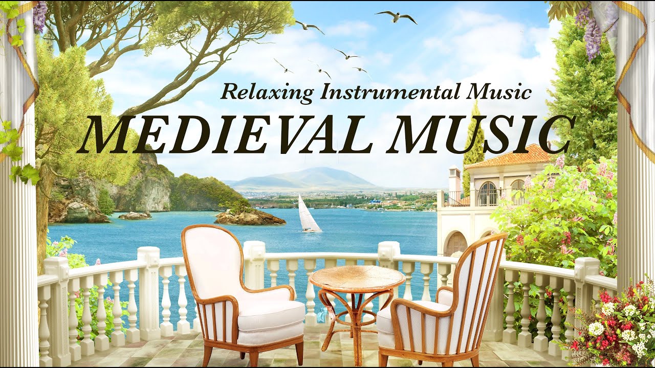 Relaxing Medieval Relaxing instrumental Music | Instrumental Music ...