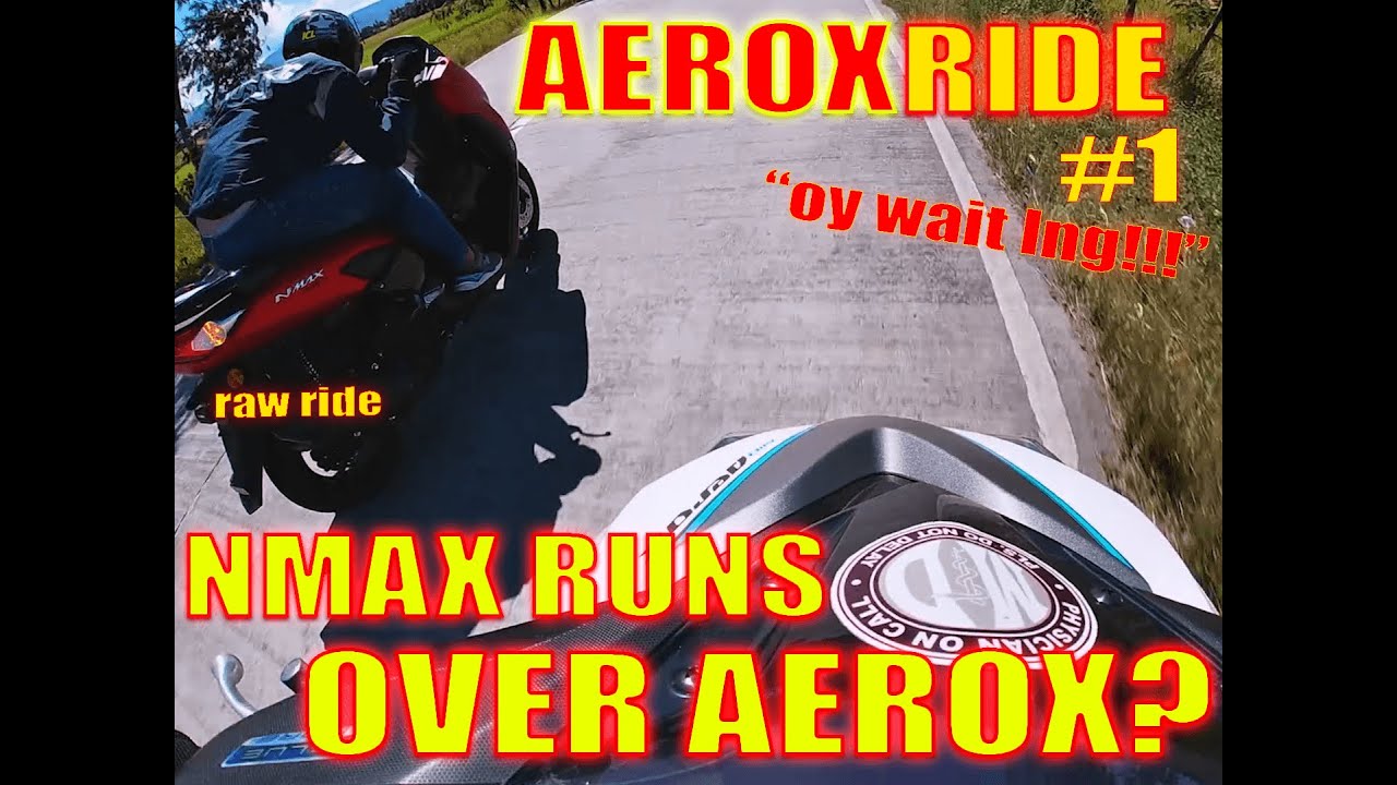 Aerox ride | NMAX VS AEROX? | chill ride w/ update video - YouTube