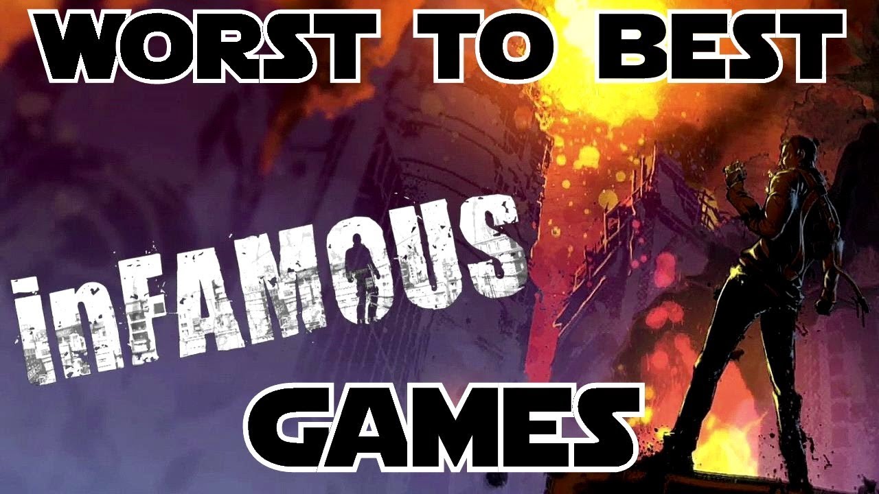 Worst to Best: inFAMOUS Games - YouTube
