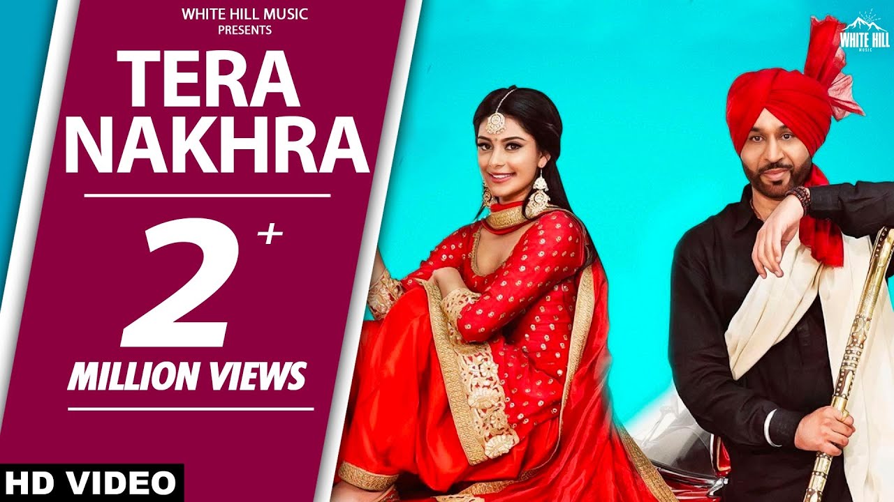 New Punjabi Dance Songs 2018 | Manpreet Toor | Tera Nakhra (Full Song ...