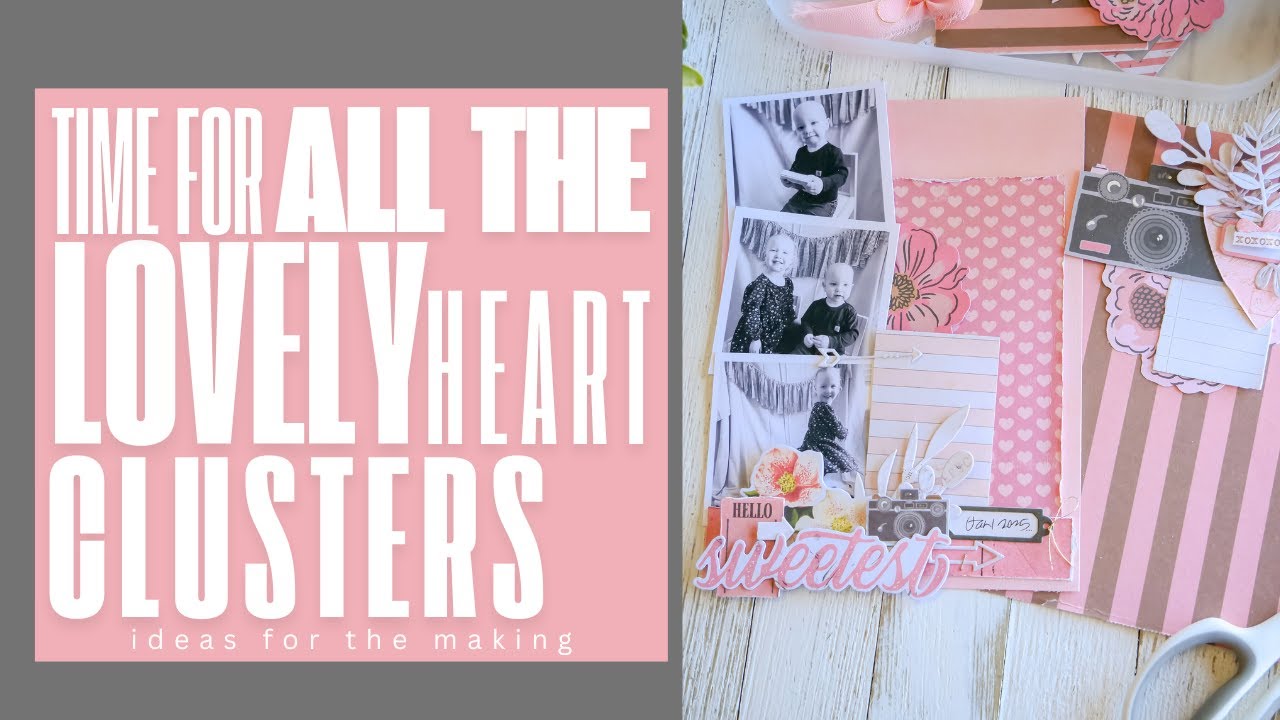 All the Lovely Clusters of Hearts Layout and Ideas | Favorite Things ...