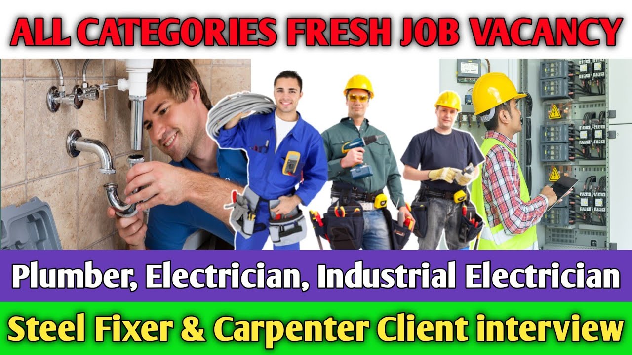 ALL CATEGORIES FRESH JOB VACANCY | STEEL FIXER, CARPENTER, PLUMBER ...