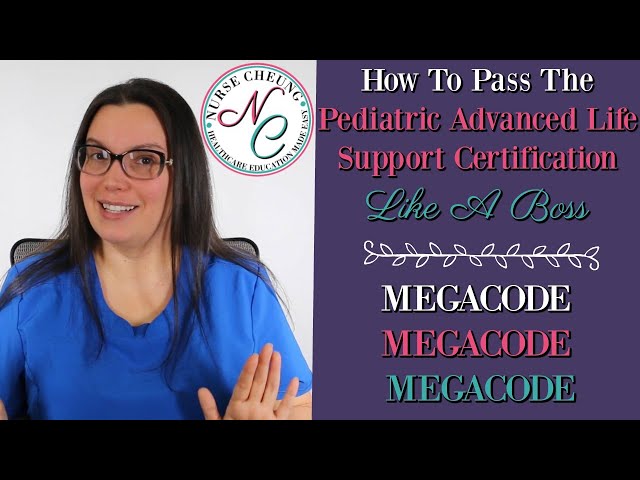 How To Pass The Pediatric Advanced Life Support Pals Nurse Cheung