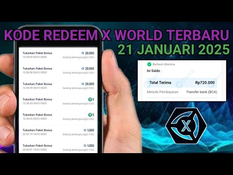 KODE REDEEM X WORLD HARI INI 21 JANUARI 2025 | CODE REDEEM X WORLD ...