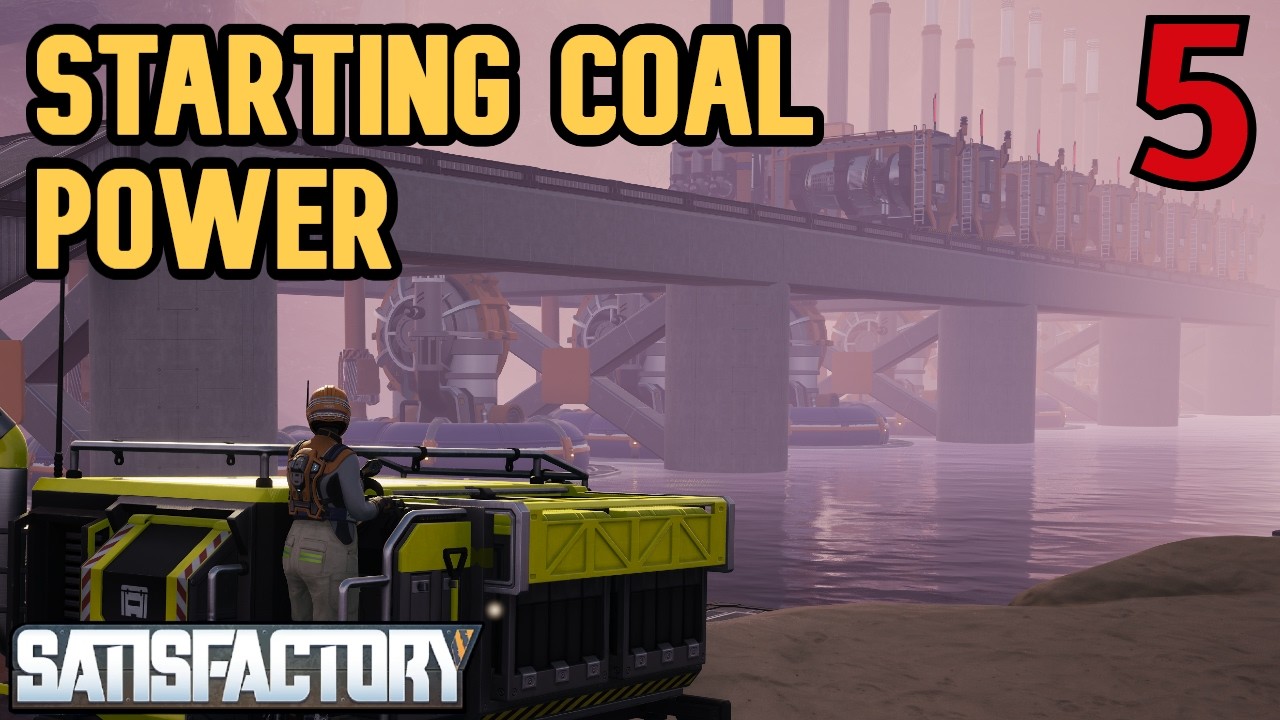 Starting Coal Power - Ep5 - Satisfactory - YouTube