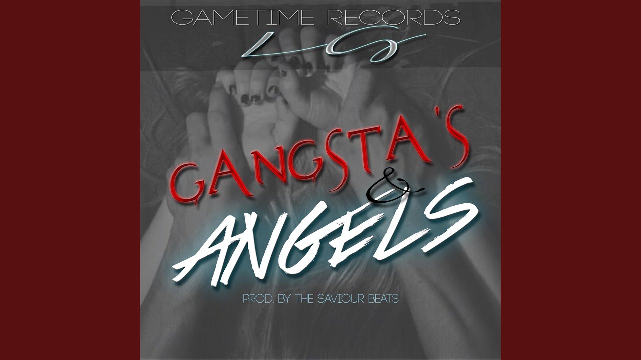 Gangsta's & Angels - YouTube