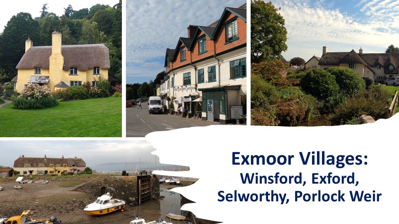 Exmoor Villages: Winsford, Exford, Selworthy, Porlock Weir - YouTube