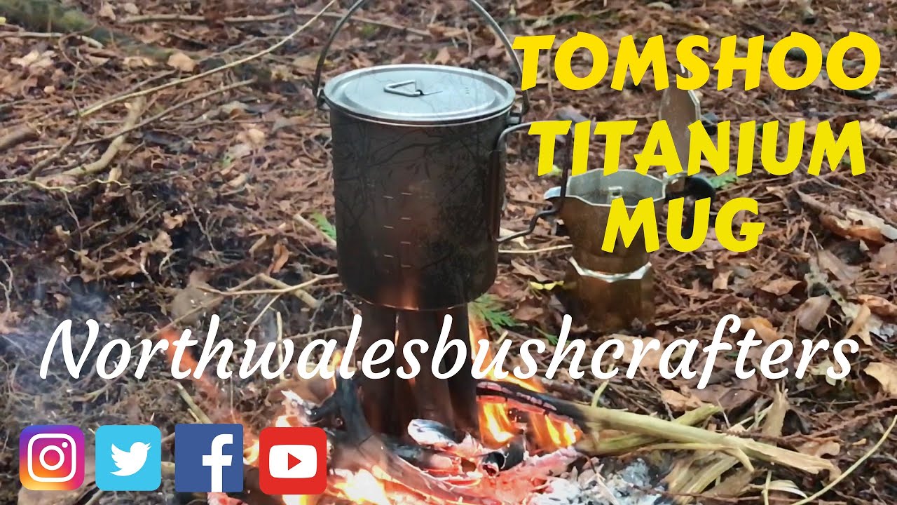 TOMSHOO TITANIUM MUG bushcraft review - YouTube
