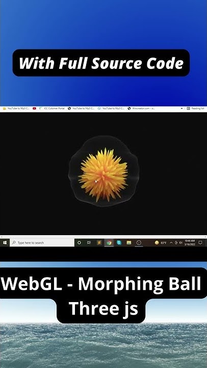 WebGL Morphing Ball Three js in 2022 with full source code | jishaansinghal - YouTube