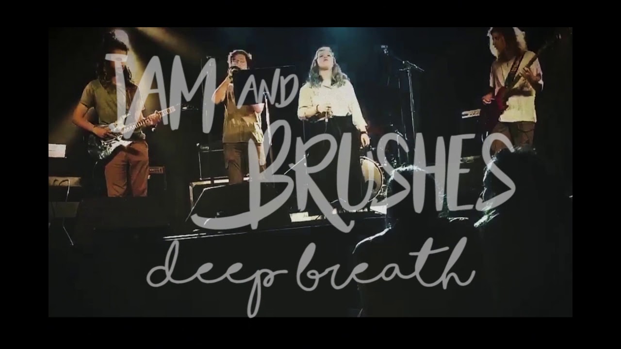 Jam&Brushes - Deep Breath - YouTube