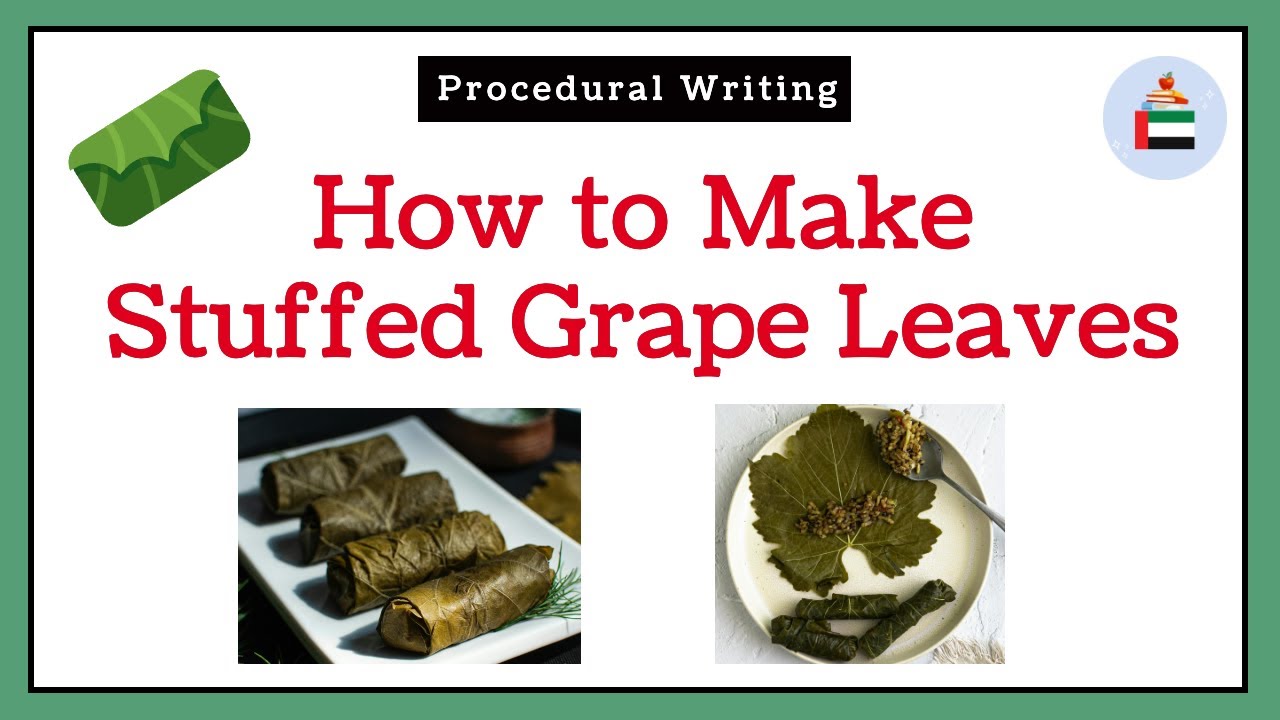 Procedural Writing How To Make Stuffed Grape Leaves Warak Enab - YouTube