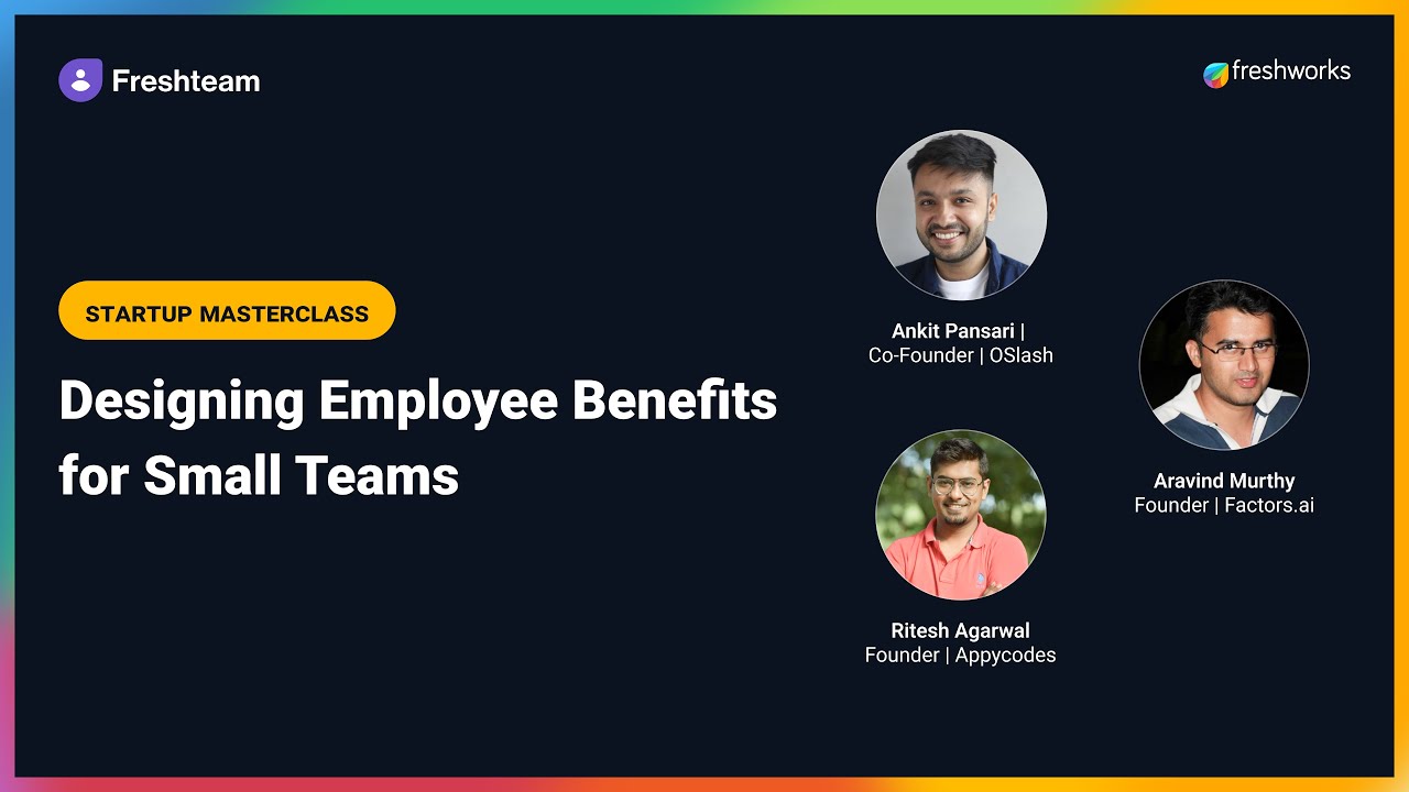 Designing employee benefits for small teams | Freshteam Masterclass ...