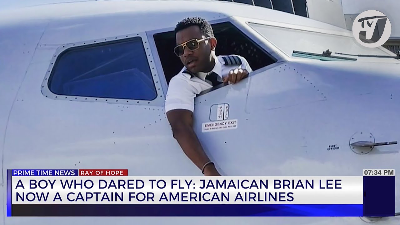 A Boy who Dared to Fly; Jamaican Brian Lee now a Captain for American ...