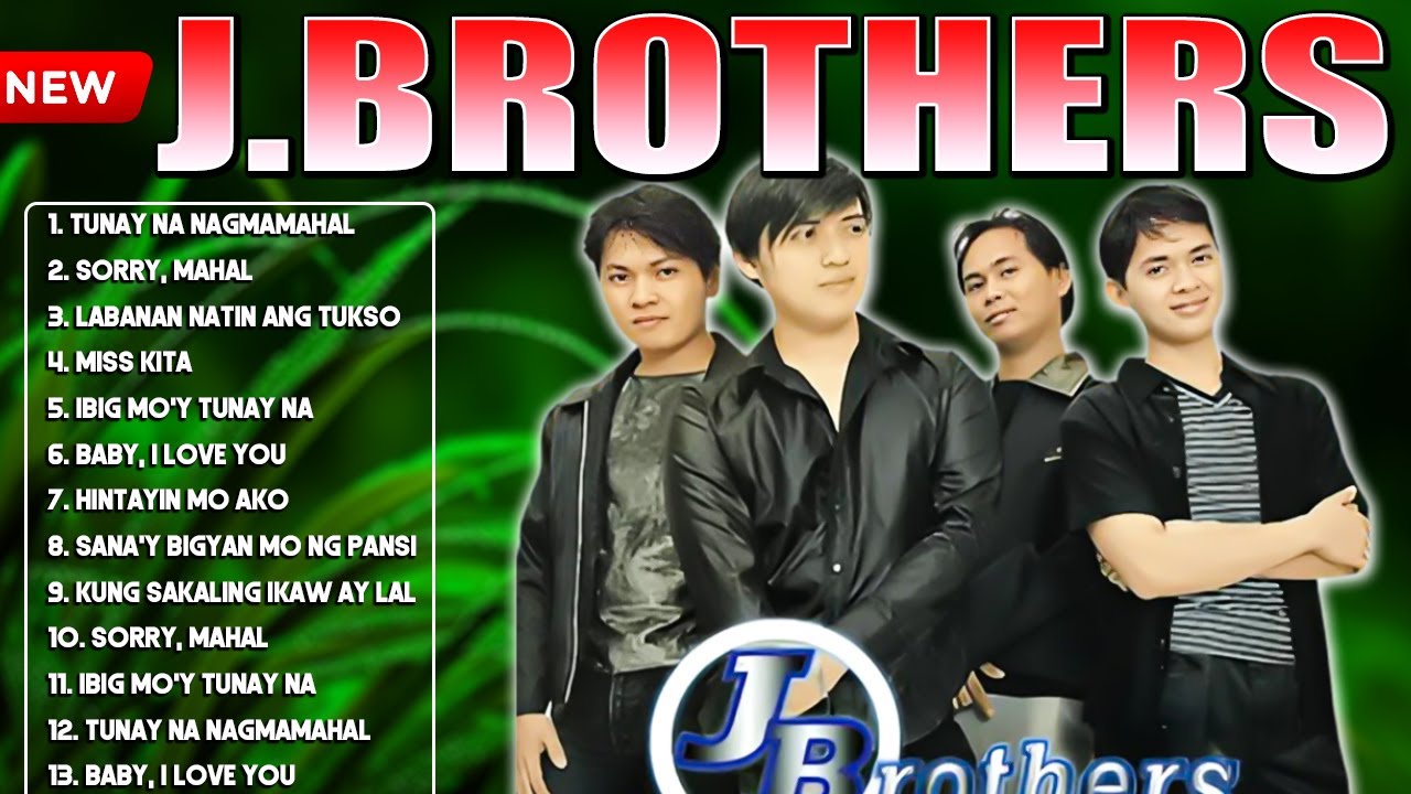 J BROTHERS 2025 MIX Best Songs 🎧 Best of J Brother OPM Tagalog Love ...