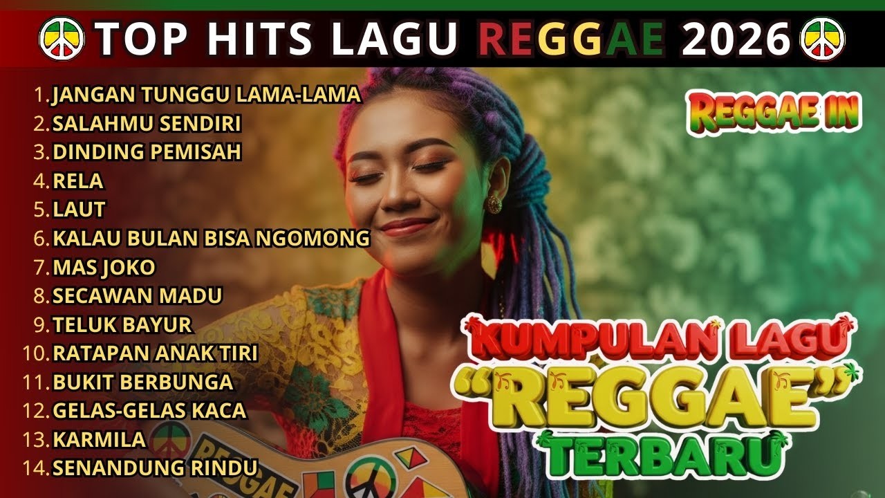 Top Hits Lagu Reggae 2026 Indonesia – Kumpulan Musik Reggae Terbaru ...