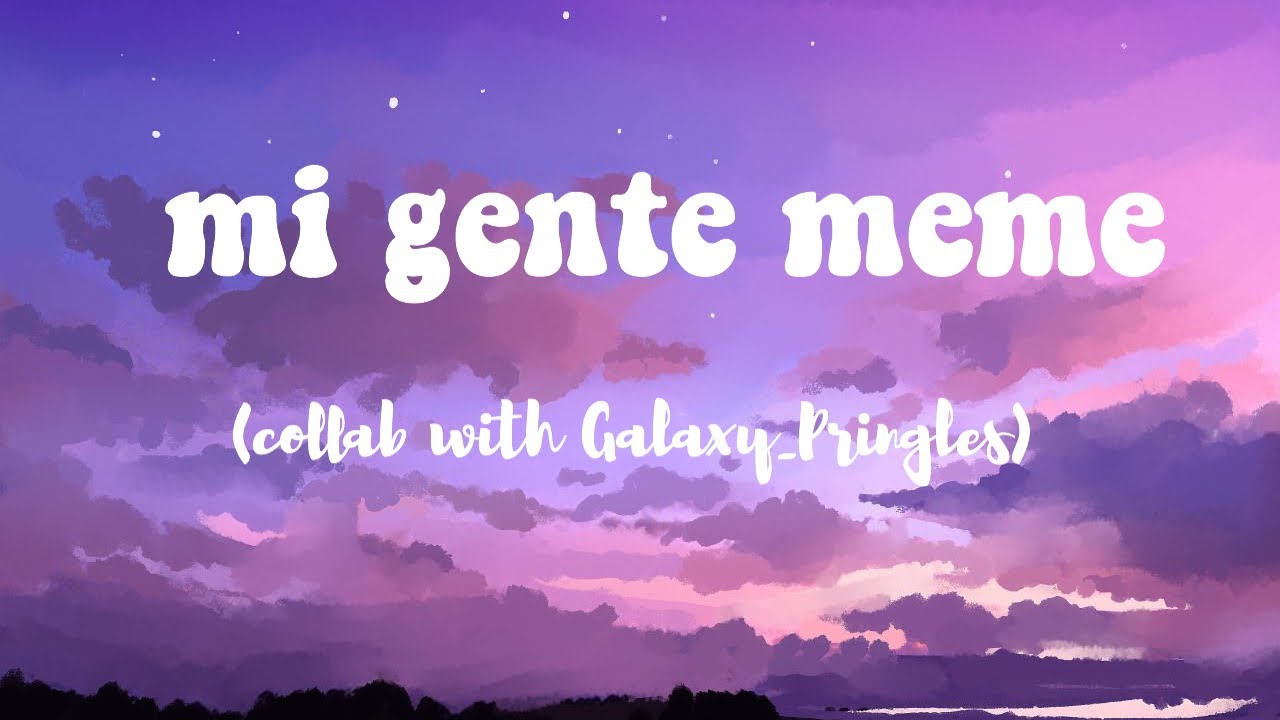 𝕞𝕚 𝕘𝕖𝕟𝕥𝕖 𝕞𝕖𝕞𝕖 (𝕔𝕠𝕝𝕝𝕒𝕓 𝕨𝕚𝕥𝕙 𝔾𝕒𝕝𝕒𝕩𝕪_ℙ𝕣𝕚𝕟𝕘𝕝𝕖𝕤) - YouTube