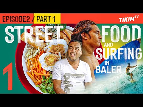 STREET FOOD & SURFING in BALER: PART 1 (surfing & food docu) - YouTube